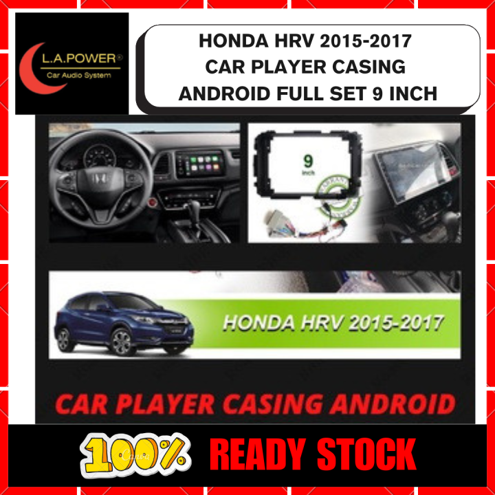HONDA HRV 2015-2017 CAR PLAYER CASING ANDROID FULL SET 9 INCH | Lazada