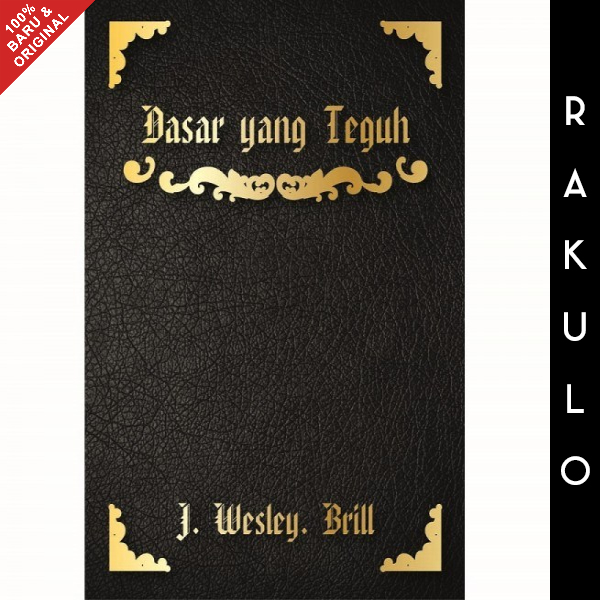 Buku Dasar yang Teguh - J. Wesley. Brill | Lazada Indonesia