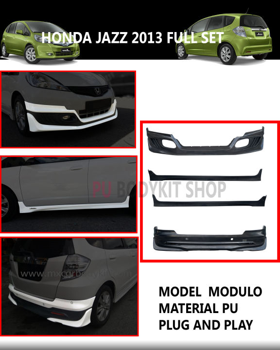 HONDA JAZZ 2013 FULL SET BODYKIT MODULO PU FRONT SKIRT,SIDE SKIRT,REAR ...