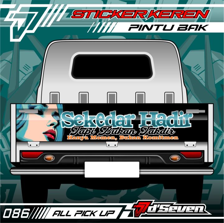 Stiker Pintu Belakang Bak All Pick UP SEKEDAR HADIR Premium Bisa ...