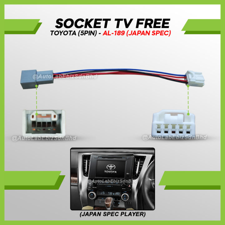 Socket TV Free Toyota (5 PIN) Japan Spec for Bypass Video in Motion (AL ...
