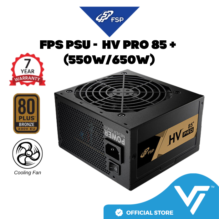 FSP HV PRO 85+ 550W / 650W ATX PSU | 230V EU Bronze, 120mm Sleeve Fan ...