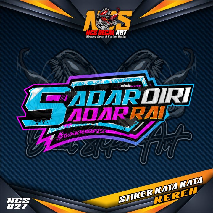 Stiker Decal Kata-kata Keren, Lucu, Bijak, Motivasi - Stiker Variasi ... Stiker Decal Kata-kata Keren, Lucu, Bijak, Motivasi - Stiker Variasi ...