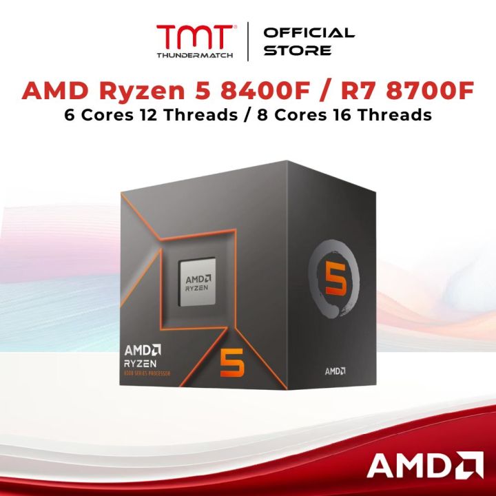 TMT AMD Ryzen 5 8400F / Ryzen 7 8700F AM5 Processor | Lazada