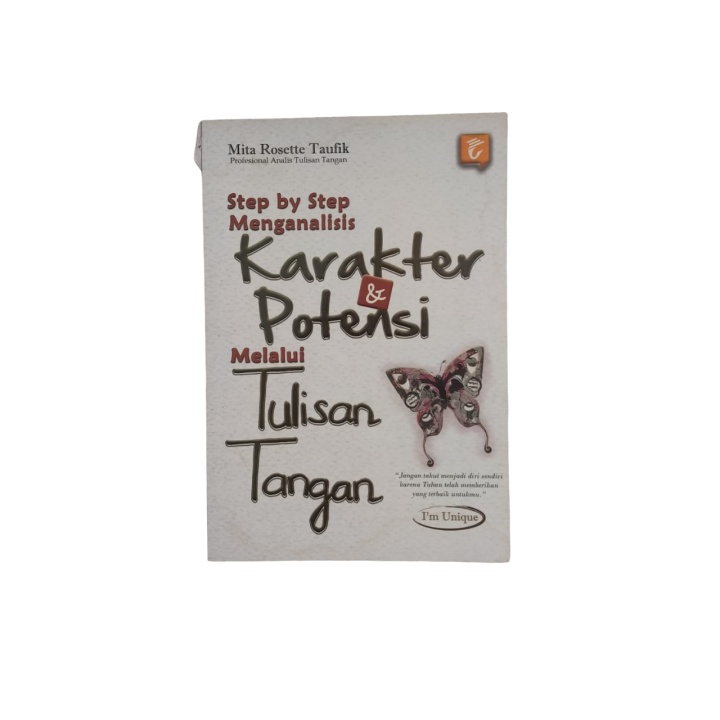 STEP BY STEP MENGANALISIS KARAKTER DAN POTENSI MELALUI TULISAN TANGAN ... STEP BY STEP MENGANALISIS KARAKTER DAN POTENSI MELALUI TULISAN TANGAN ...