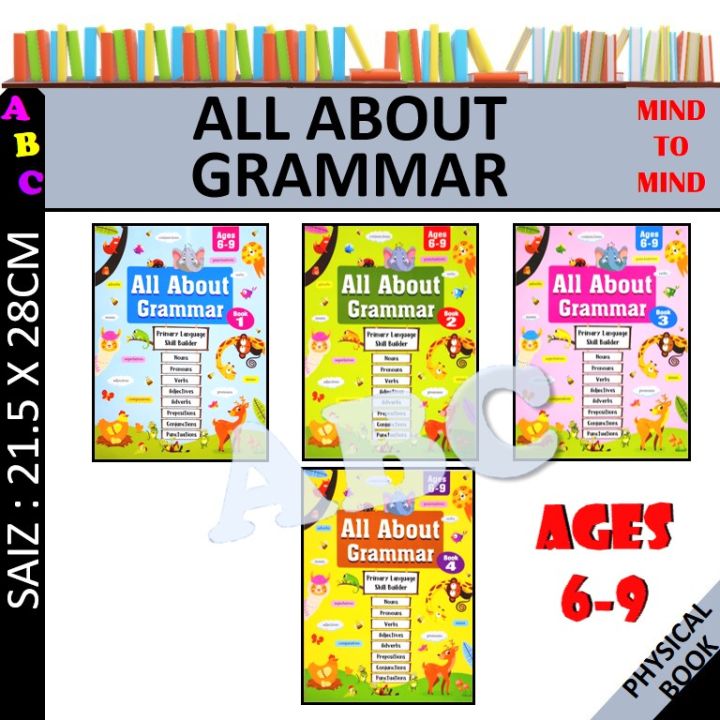 ALL ABOUT GRAMMAR AGES 6-9 BOOK 1 - BOOK 4 - MIND TO MIND | Lazada
