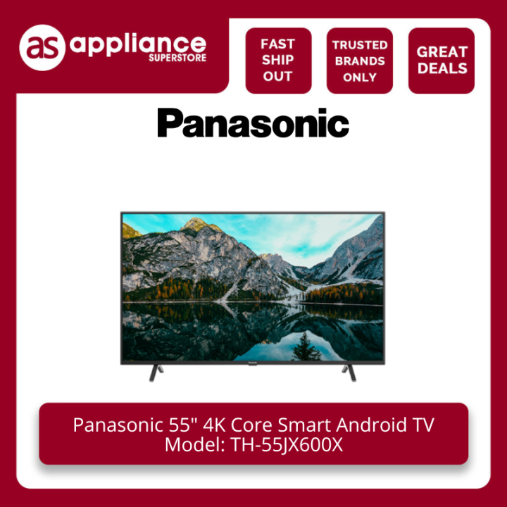 Panasonic 55" 4K Core Smart Android TV TH-55JX600X | Lazada PH