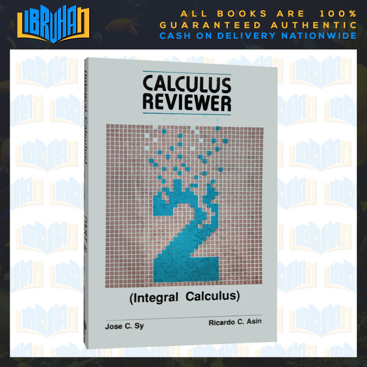 CALCULUS REVIEWE 2 Integral Calculus - Jose Sy | Ricardo Asin | Lazada PH