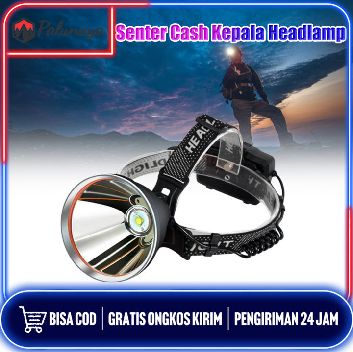 Senter Cash Kepala Headlamp/Senter Led Super Terang Jarak Jauh 2km Cas ...