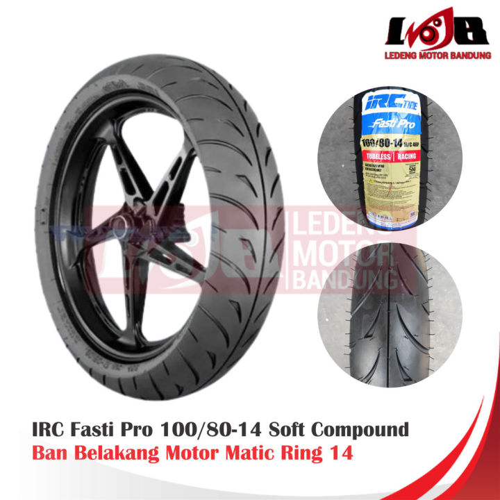 IRC Fasti Pro 100/80-14 Ban Tubeless Belakang Matic Soft Compound ...