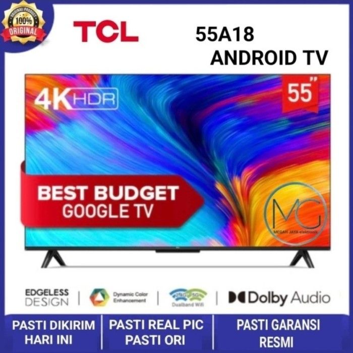 LED TV TCL 55 INCH 55A18 A18 GOOGLE TV 4K UHD ANDROID SMART TV - TANPA PENGAMAN | Lazada Indonesia