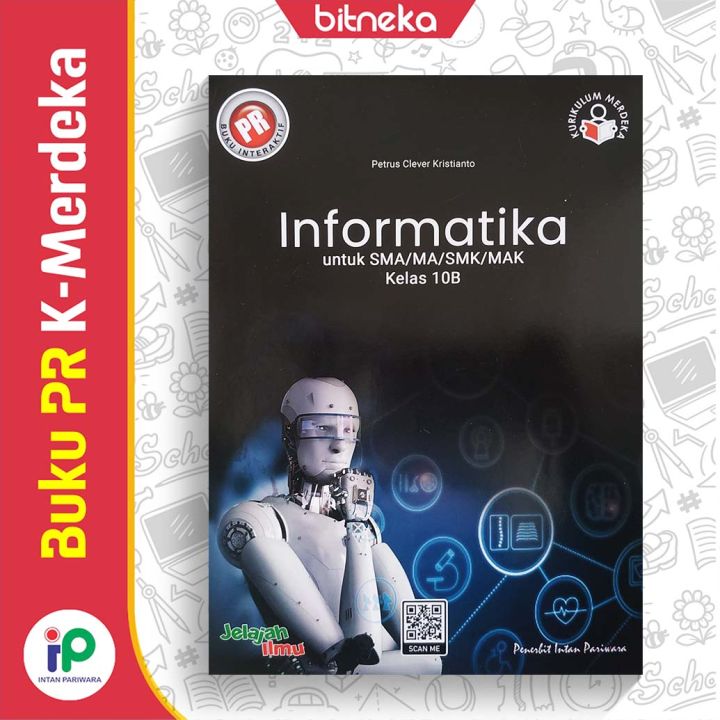 Buku PR Interaktif Informatika Semester 2 SMA Kelas 10 - Kurikulum ... Buku PR Interaktif Informatika Semester 2 SMA Kelas 10 - Kurikulum ...