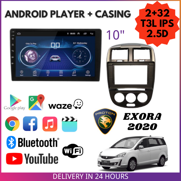 PROTON EXORA 2020 2021 2+32Gb 10 INCH T3L IPS 2.5D Android Player With ...