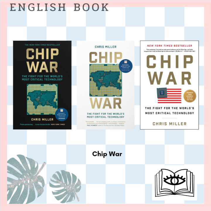 [Querida] หนังสือภาษาอังกฤษ Chip War : The Fight for the World's Most ...