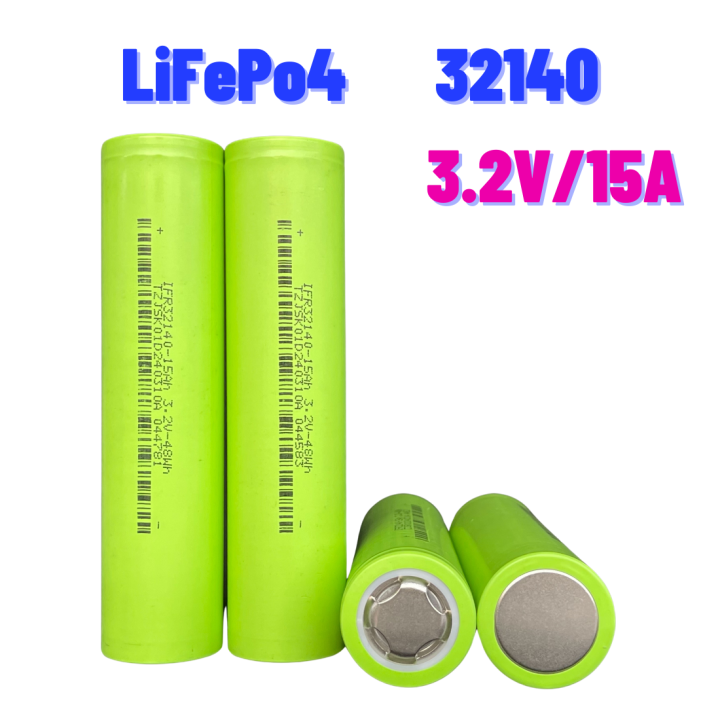 แบตเตอรี่ LifePo4 32140 (33140) ความจุ 15A แบตเตอรี่ลิเธียมฟอสเฟต 3.2V ...