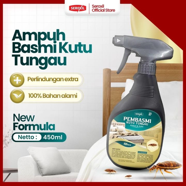 Seroxil Obat Pembasmi Anti Kutu Busuk Tungau Kasur Sofa Aman 450ml ...