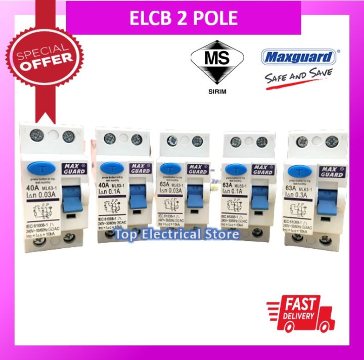 MAXGUARD 2 POLE ELCB/RCCB 25A/40A/63A 30MA/100MA/300MA SIRIM APPROVED | Lazada