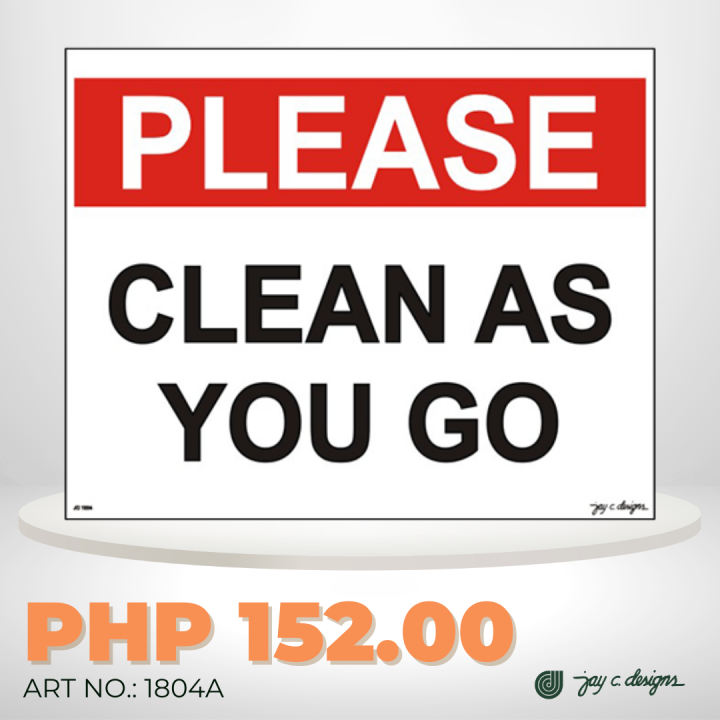 Signage Please Clean As You Go Sign Jay C. Designs 1804 | Lazada PH