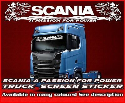 Scania V8 A Passion for power Lorry Truck windscreen sticker Glass Cab ...